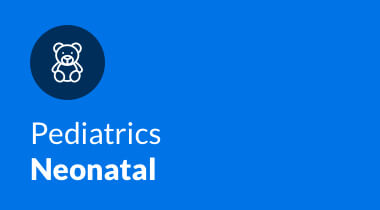 Pediatrics: Neonatal Pediatrics