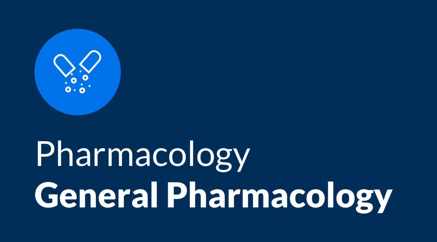 General Pharmacology